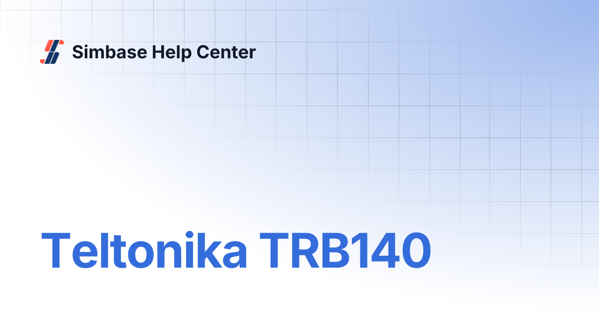 Teltonika TRB140 | Simbase Help Center