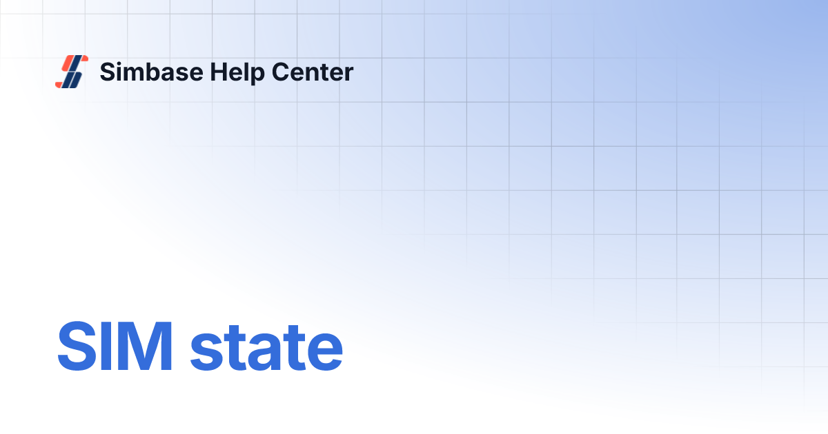 SIM state | Simbase Help Center