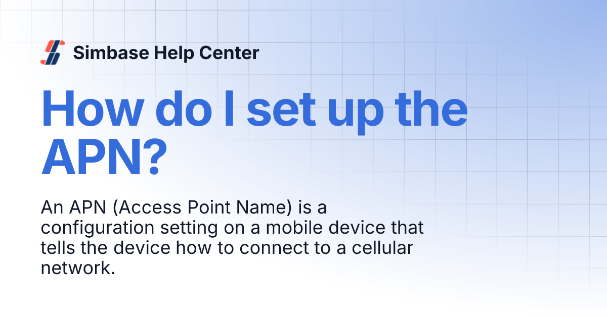 How do I set up the APN? | Simbase Help Center